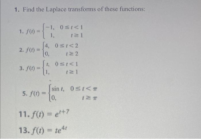 Solved 1. Find the Laplace transforms of these functions: | Chegg.com