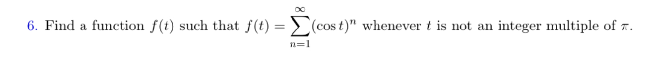 Solved Find a functionf(t) ﻿such thatf(t) =\infty | Chegg.com
