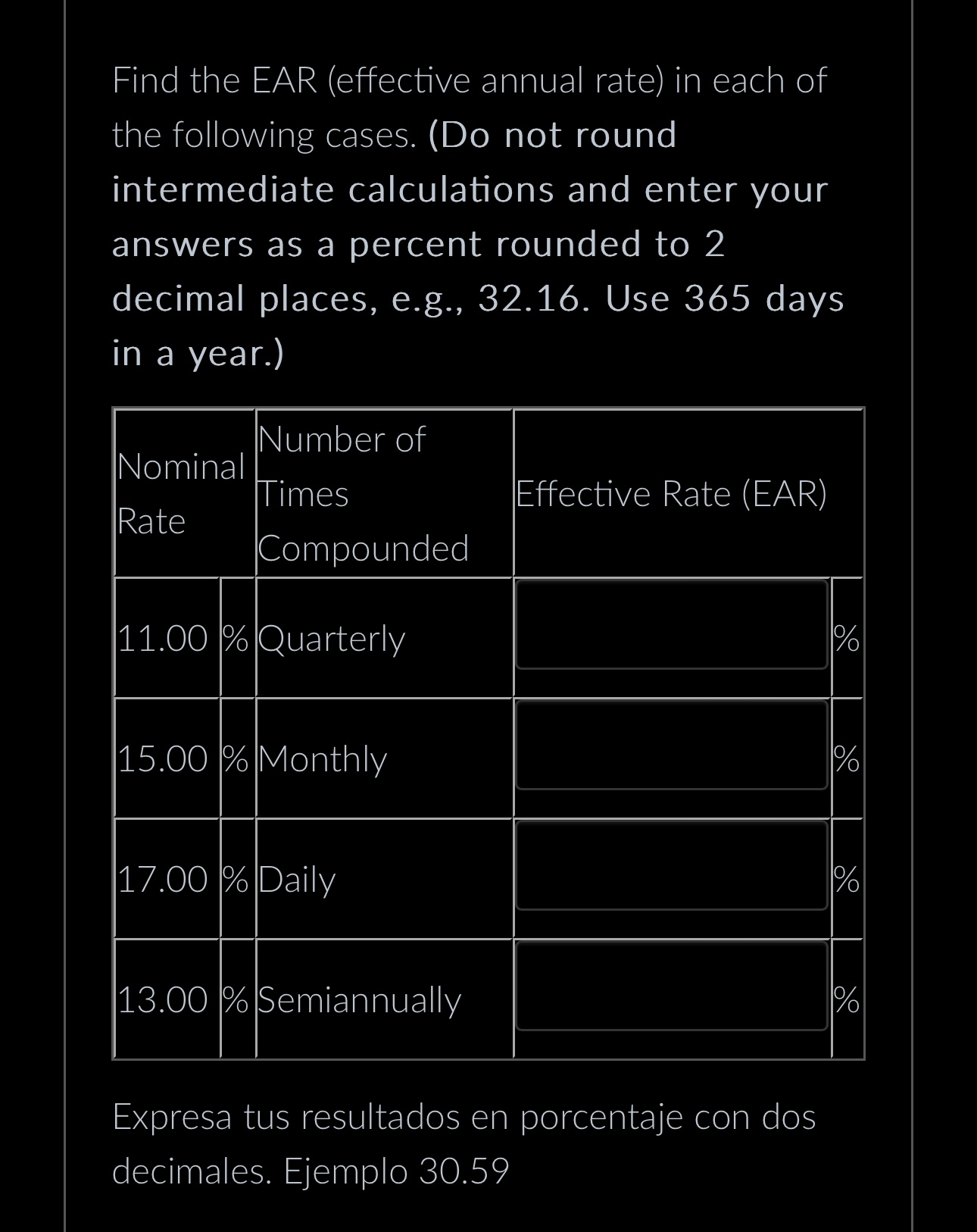 Solved Find the EAR (effective annual rate) ﻿in each of the | Chegg.com