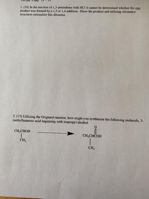 Solved 1. (10) In the reaction of 1,3-pentadiene with HCl it | Chegg.com