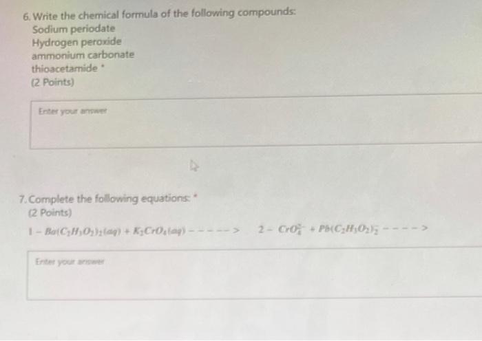 Solved 6. Write the chemical formula of the following | Chegg.com