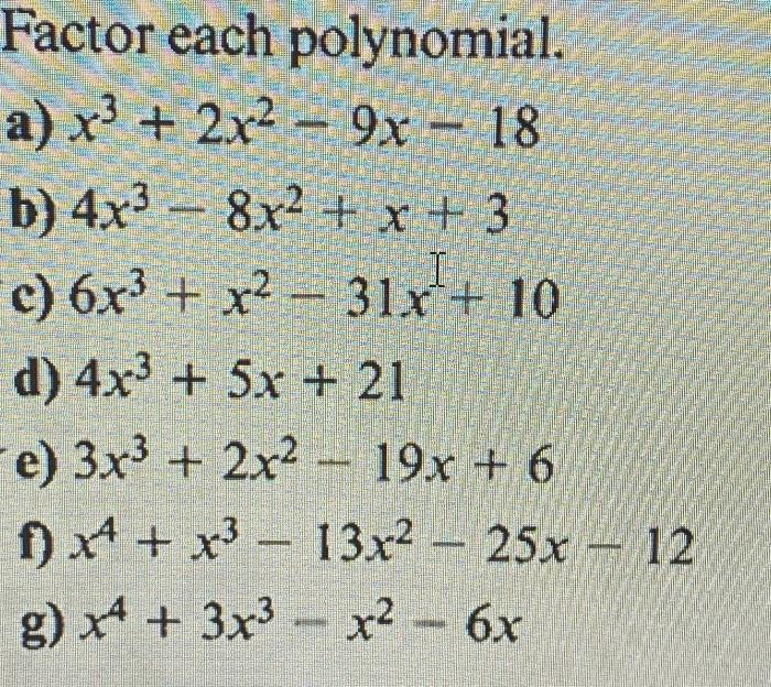 Solved Factor each polynomial. a) x3+2x2−9x−18 b) | Chegg.com