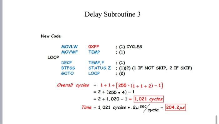 Solved Develop two (2) time delay routines for the PIC | Chegg.com