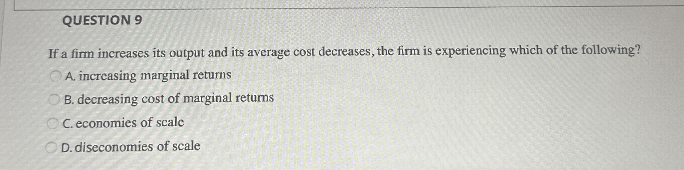 Solved QUESTION 9If a firm increases its output and its | Chegg.com
