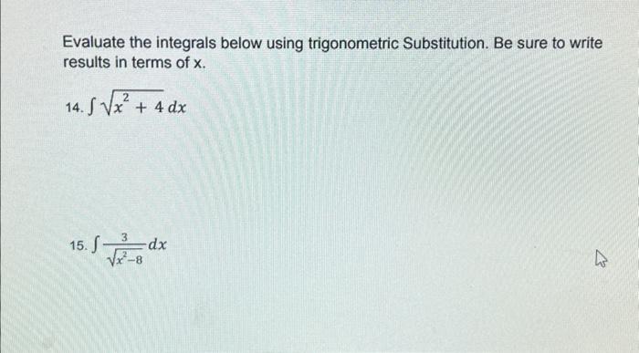 Solved Evaluate the integrals below using trigonometric | Chegg.com