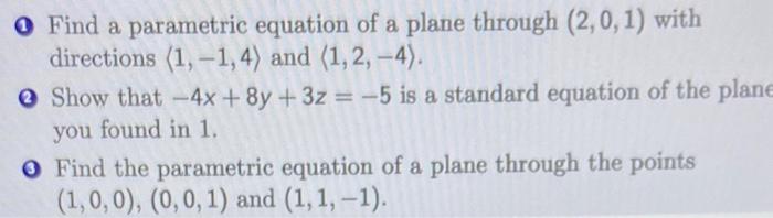 Solved (1) Find a parametric equation of a plane through | Chegg.com