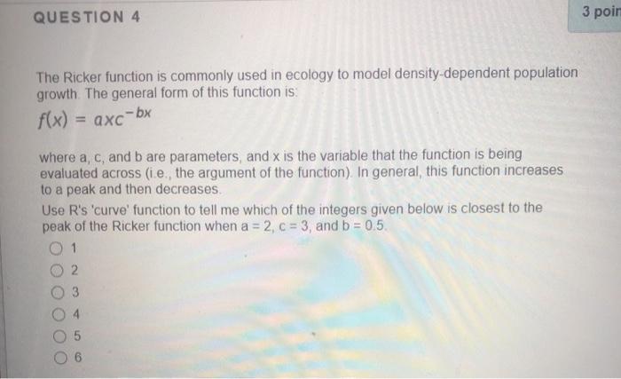 Solved QUESTION 4 3 poin The Ricker function is commonly | Chegg.com