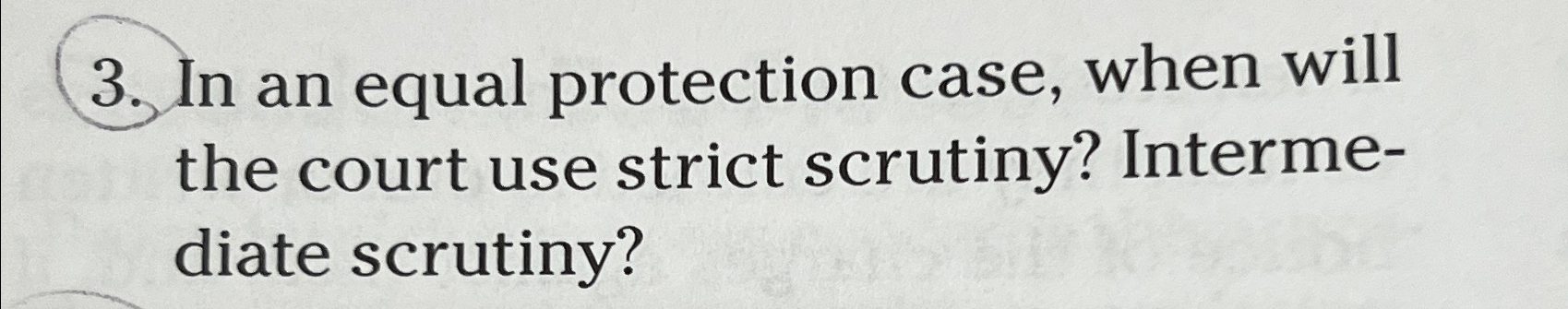 Solved In an equal protection case, when will the court use | Chegg.com