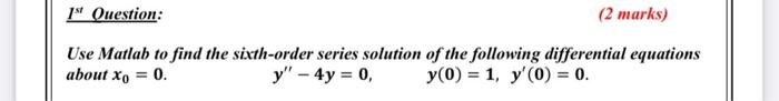 Solved 1s Ouestion: (2 marks) Use Matlab to find the | Chegg.com