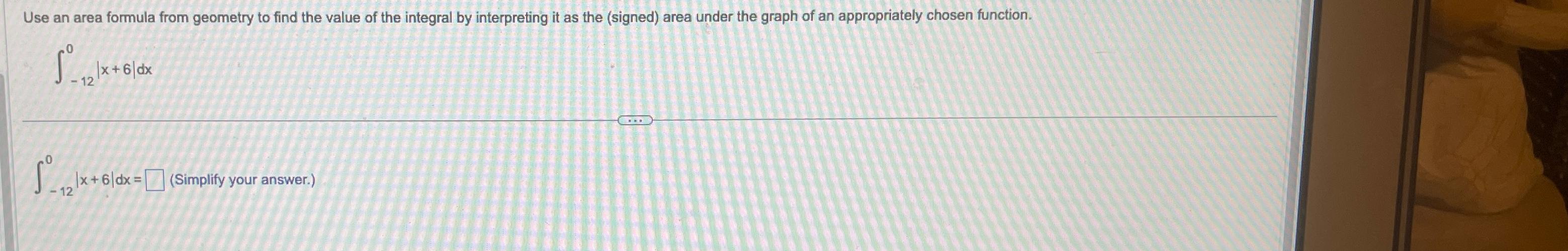Solved Use an area formula from geometry to find the value | Chegg.com