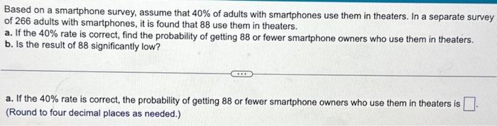 Solved Based on a smartphone survey, assume that 40% of | Chegg.com