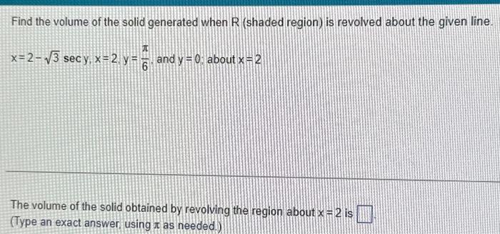 Find the volume of the solid generated when R (shaded | Chegg.com