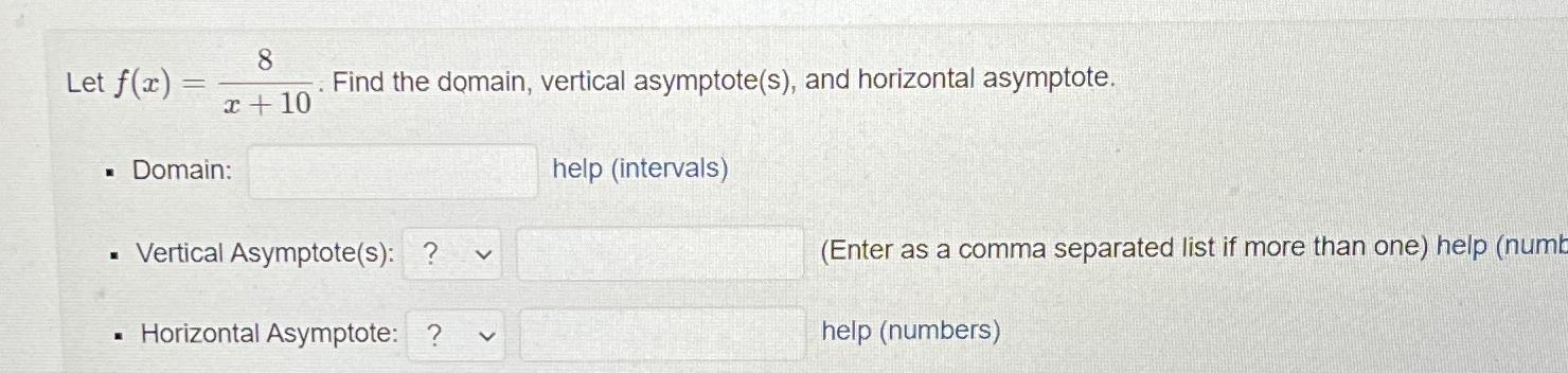 Let f(x)=8x+10. ﻿Find the domain, vertical | Chegg.com