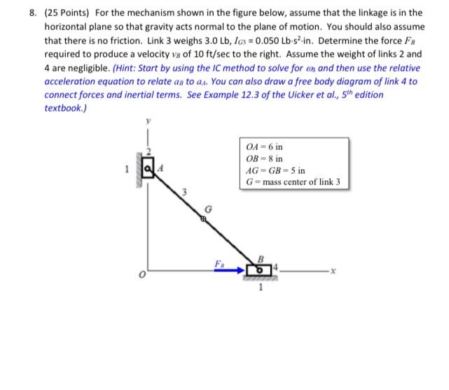 Solved 8. (25 Points) For the mechanism shown in the figure | Chegg.com