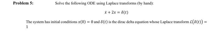Solved Solve the following ODE using Laplace transforms (by | Chegg.com
