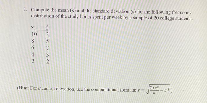 Solved 2. Compute the mean (x) and the standard deviation | Chegg.com