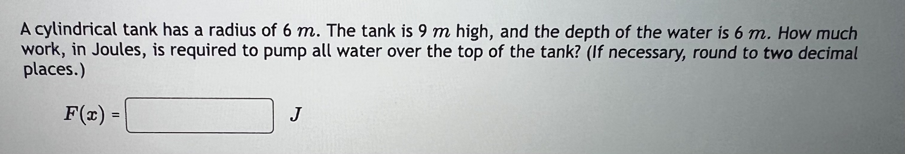 Solved A cylindrical tank has a radius of 6 ﻿m . ﻿The tank | Chegg.com