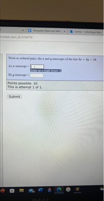 Solved Write as ordered pairs, the x and y intercepts of the | Chegg.com