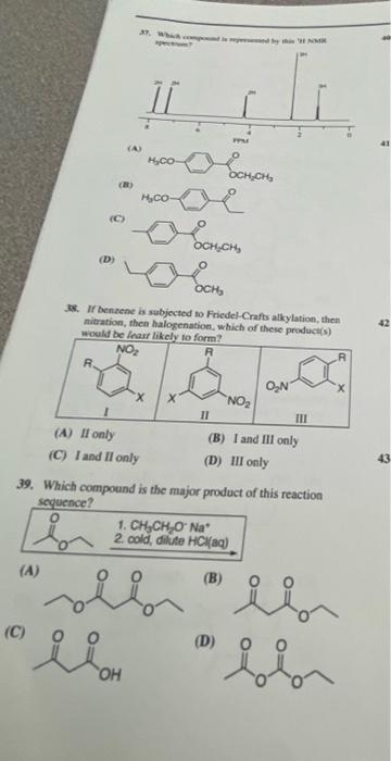 (2) (C) (D) 34. If bentene is subjected to | Chegg.com