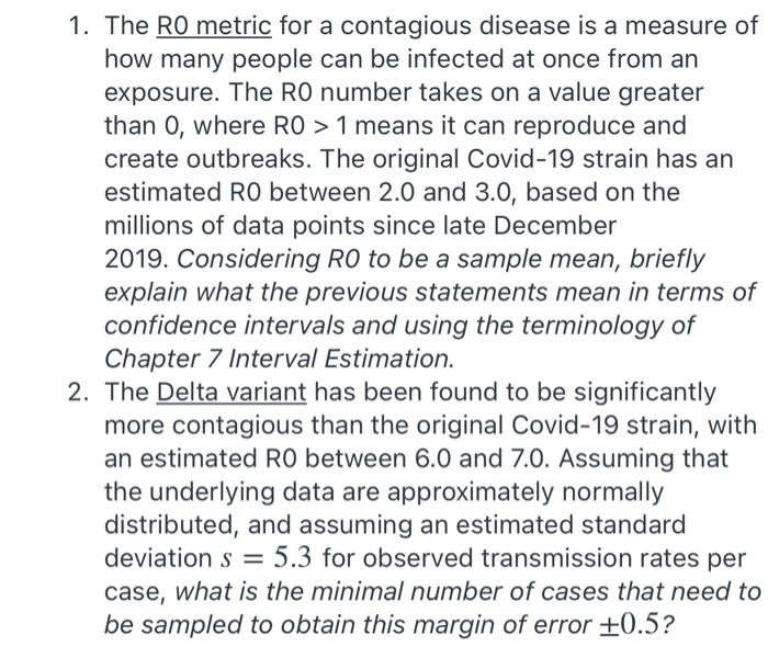 Solved 1. The RO metric for a contagious disease is a | Chegg.com