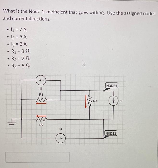 Solved What is the Node 2 coefficient that goes with V1. Use | Chegg.com
