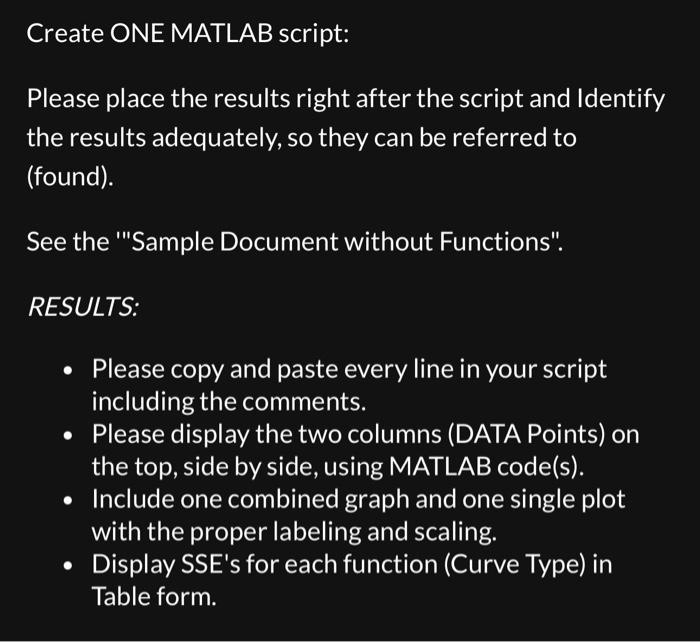 Solved Create ONE MATLAB script: Please place the results | Chegg.com