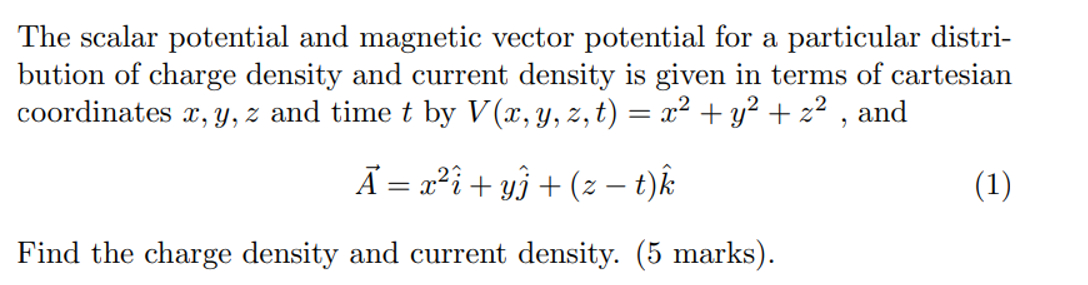Solved The scalar potential and magnetic vector potential | Chegg.com