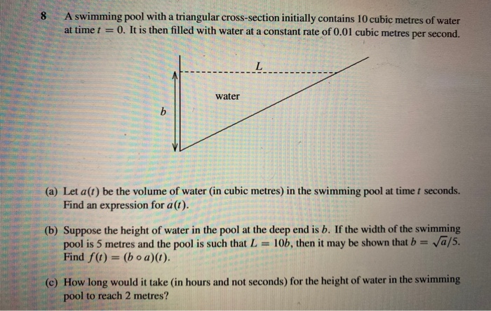 Solved 8 A swimming pool with a triangular cross-section | Chegg.com