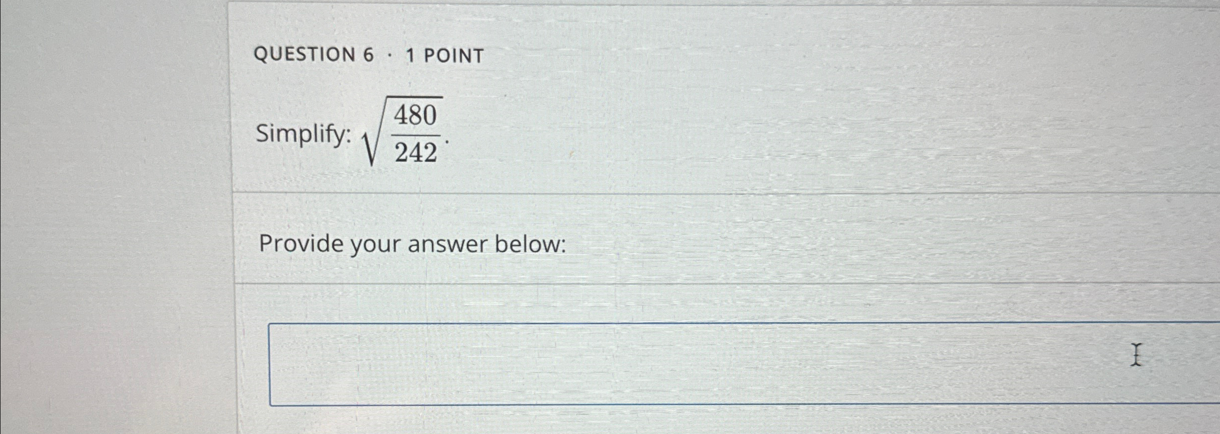Solved QUESTION 6*1 ﻿POINTSimplify: 4802422.Provide your | Chegg.com