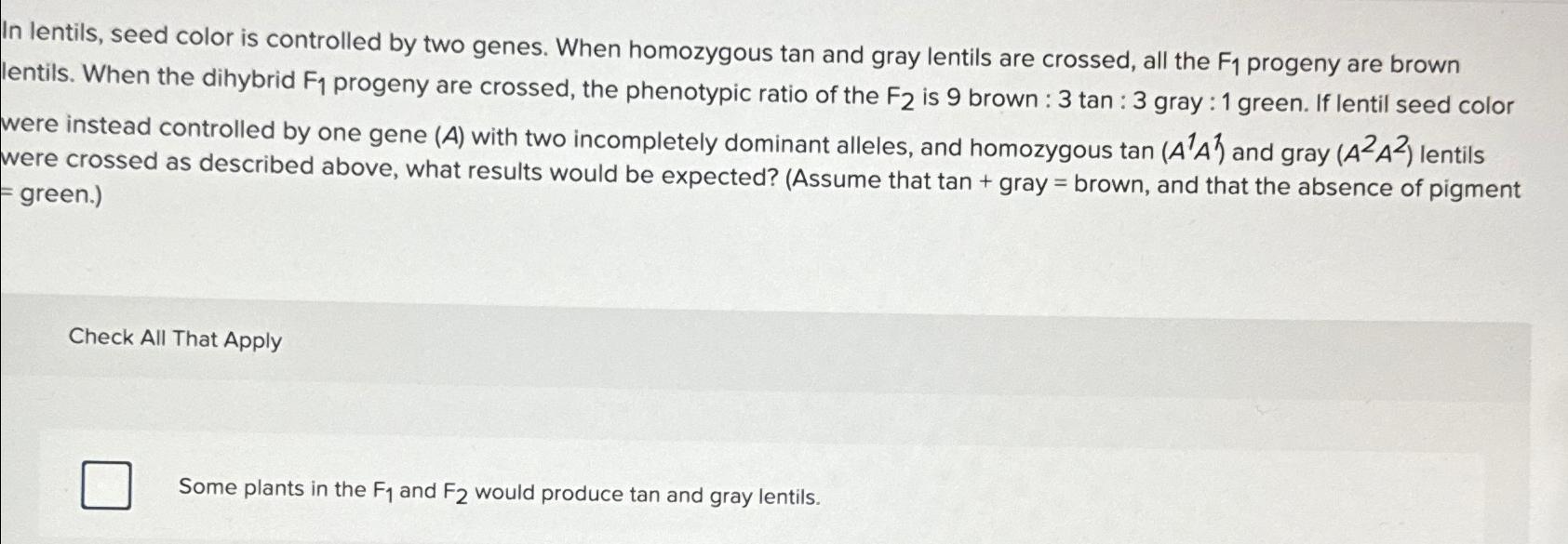 Solved In lentils, seed color is controlled by two genes. | Chegg.com