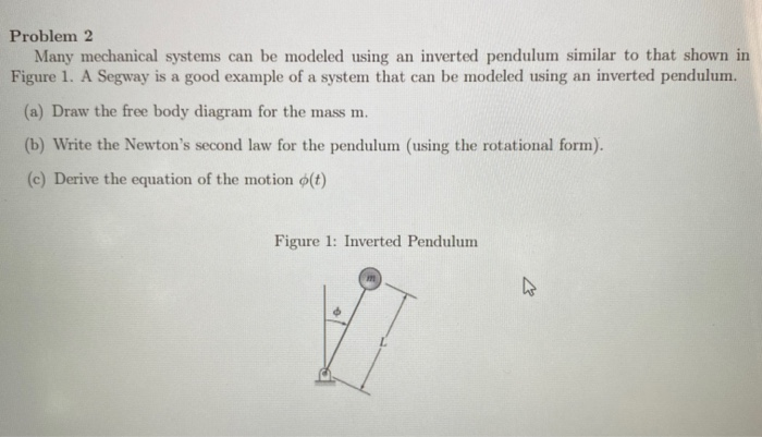 Solved Problem 2 Many mechanical systems can be modeled | Chegg.com
