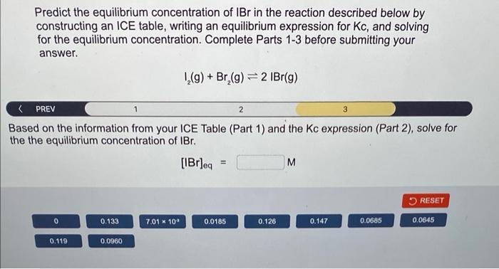 Solved Predict the equilibrium concentration of IBr in the | Chegg.com