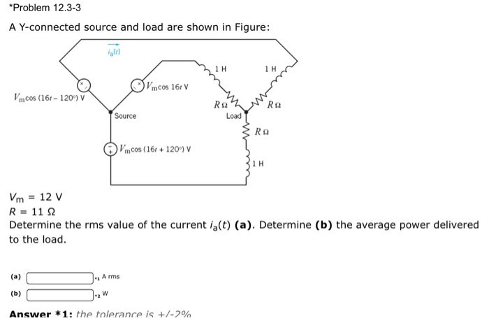 Solved *Problem 12.3-3 A Y-connected source and load are | Chegg.com