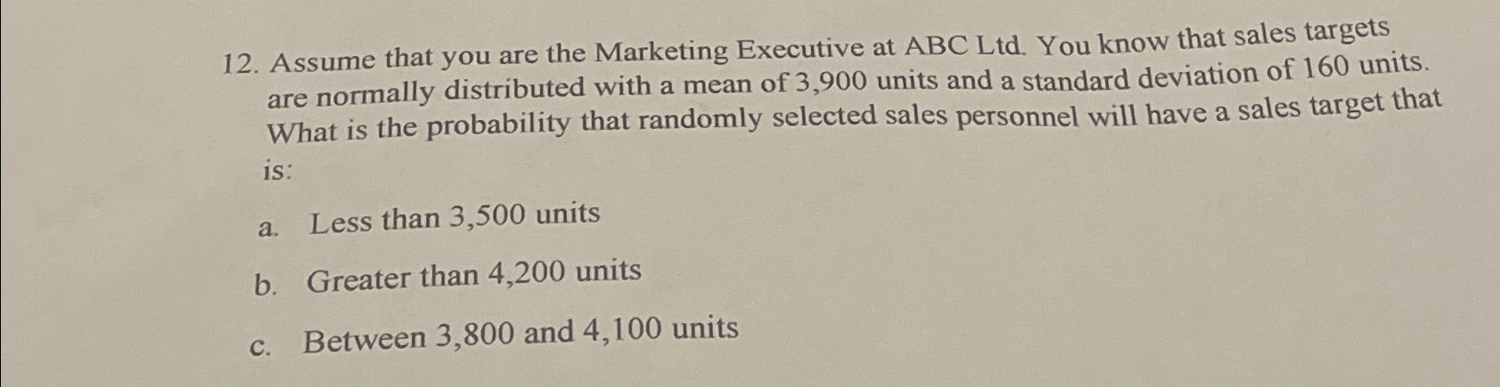 Solved Assume that you are the Marketing Executive at ABC | Chegg.com