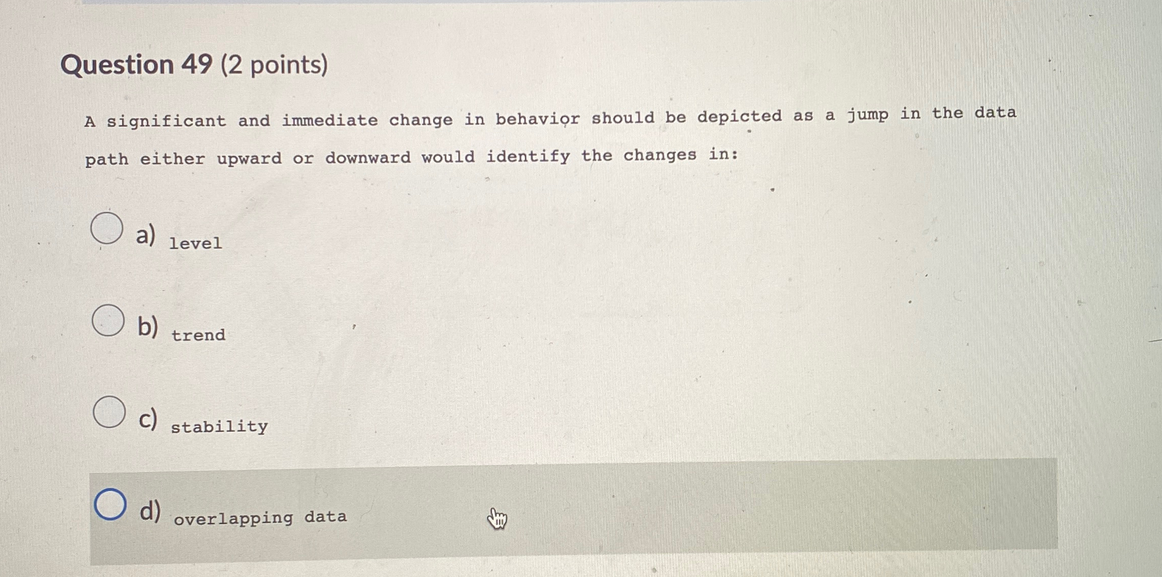 Solved Question 49 (2 ﻿points)A significant and immediate | Chegg.com