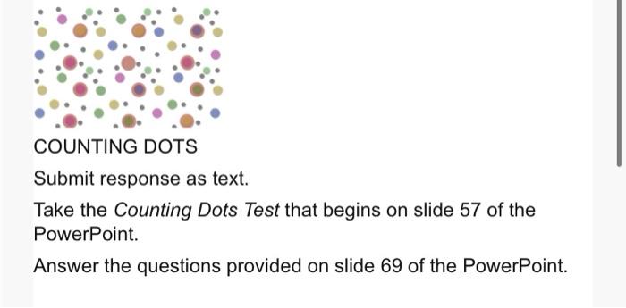 Solved COUNTING DOTS Submit response as text. Take the | Chegg.com