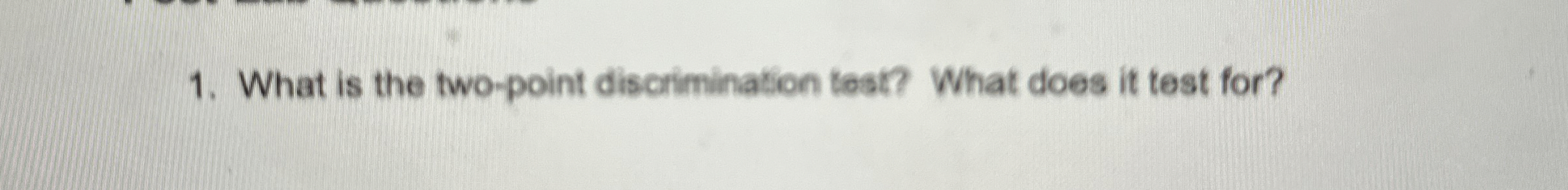 Solved What is the two-point discrimination test? What does | Chegg.com