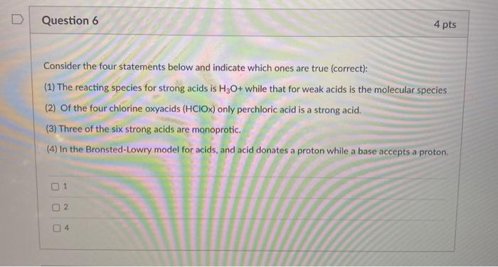 Solved Question 6 4 pts Consider the four statements below | Chegg.com Solved Question 6 4 pts Consider the four statements below | Chegg.com
