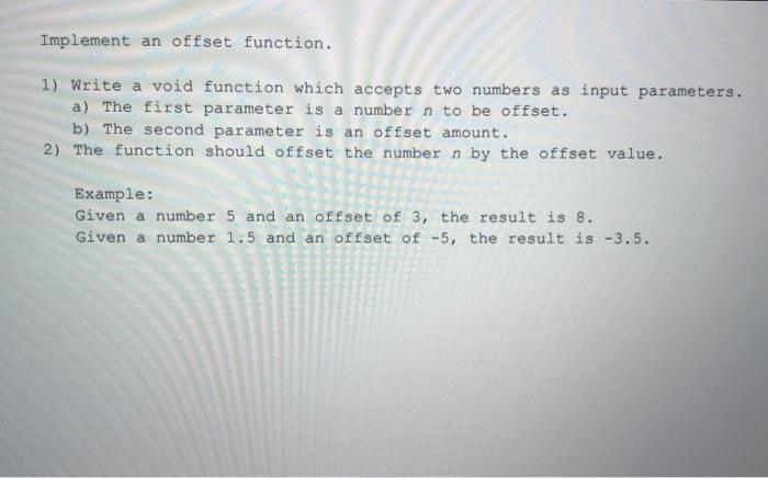 Solved Implement an offset function. 1) Write a void | Chegg.com