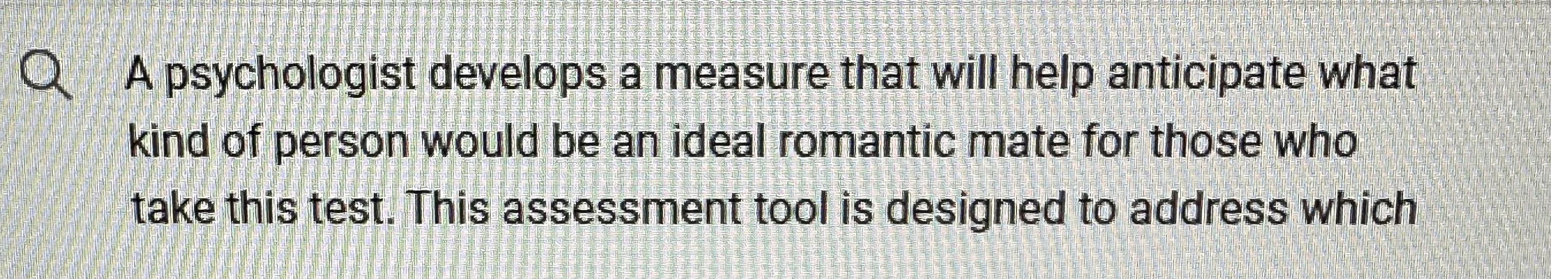 Solved A psychologist develops a measure that will help | Chegg.com