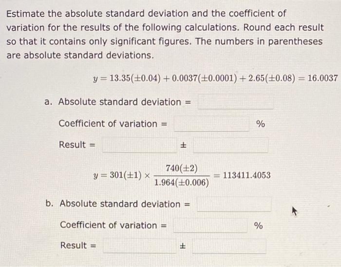 Solved Estimate the absolute standard deviation and the | Chegg.com