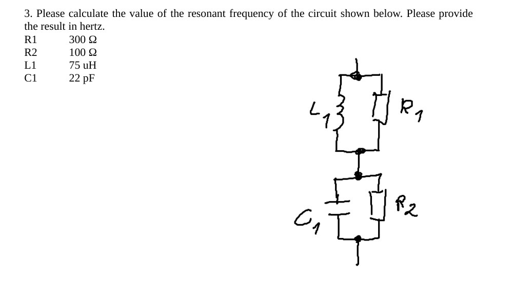Solved Please calculate the value of the resonant frequency | Chegg.com