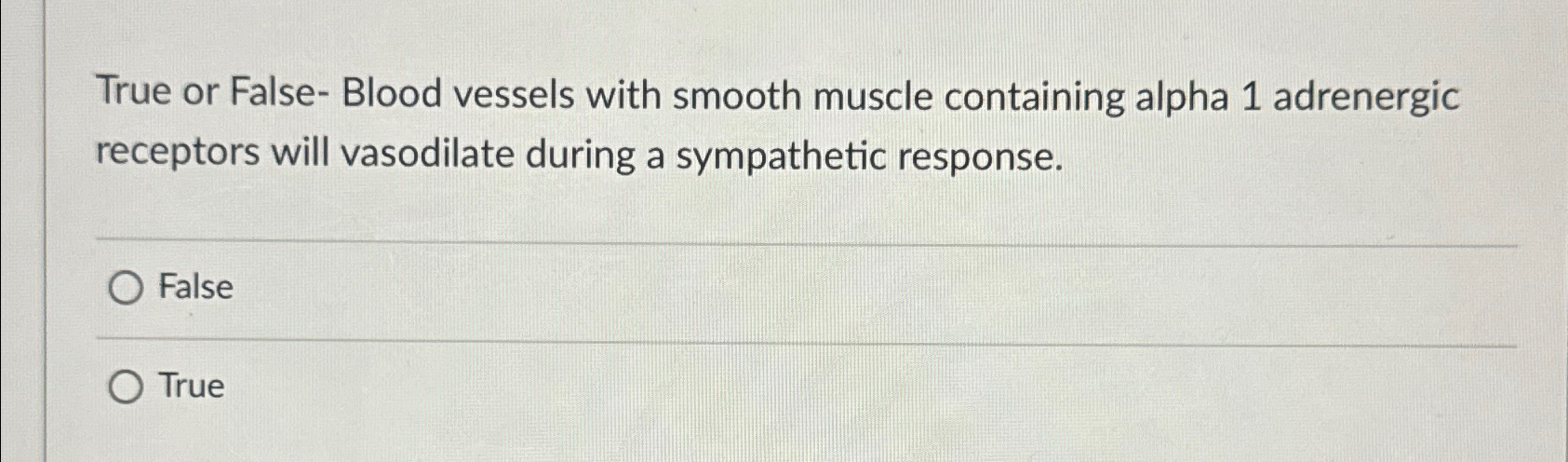 Solved True or False- ﻿Blood vessels with smooth muscle | Chegg.com