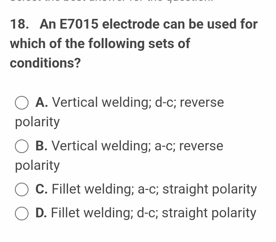 [Solved]: An E7015 electrode can be used for which of the fo