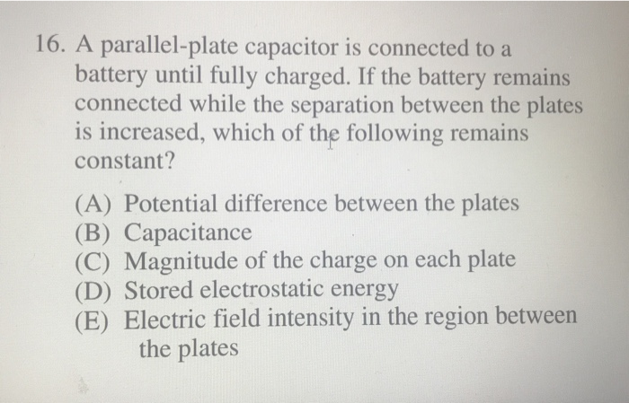 Solved 16. A parallel-plate capacitor is connected to a | Chegg.com