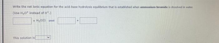 Solved Write the net lonic equation for the acid-base | Chegg.com