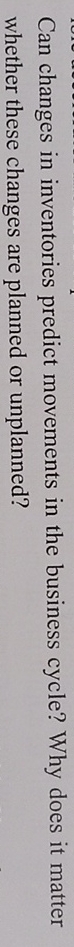Solved Can changes in inventories predict movements in the | Chegg.com