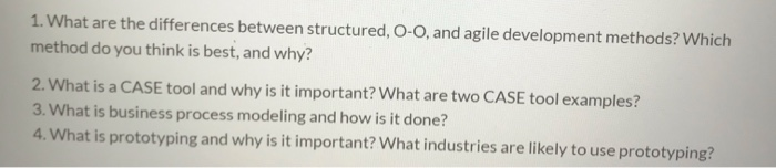 Solved 1. What are the differences between structured, O-O, | Chegg.com