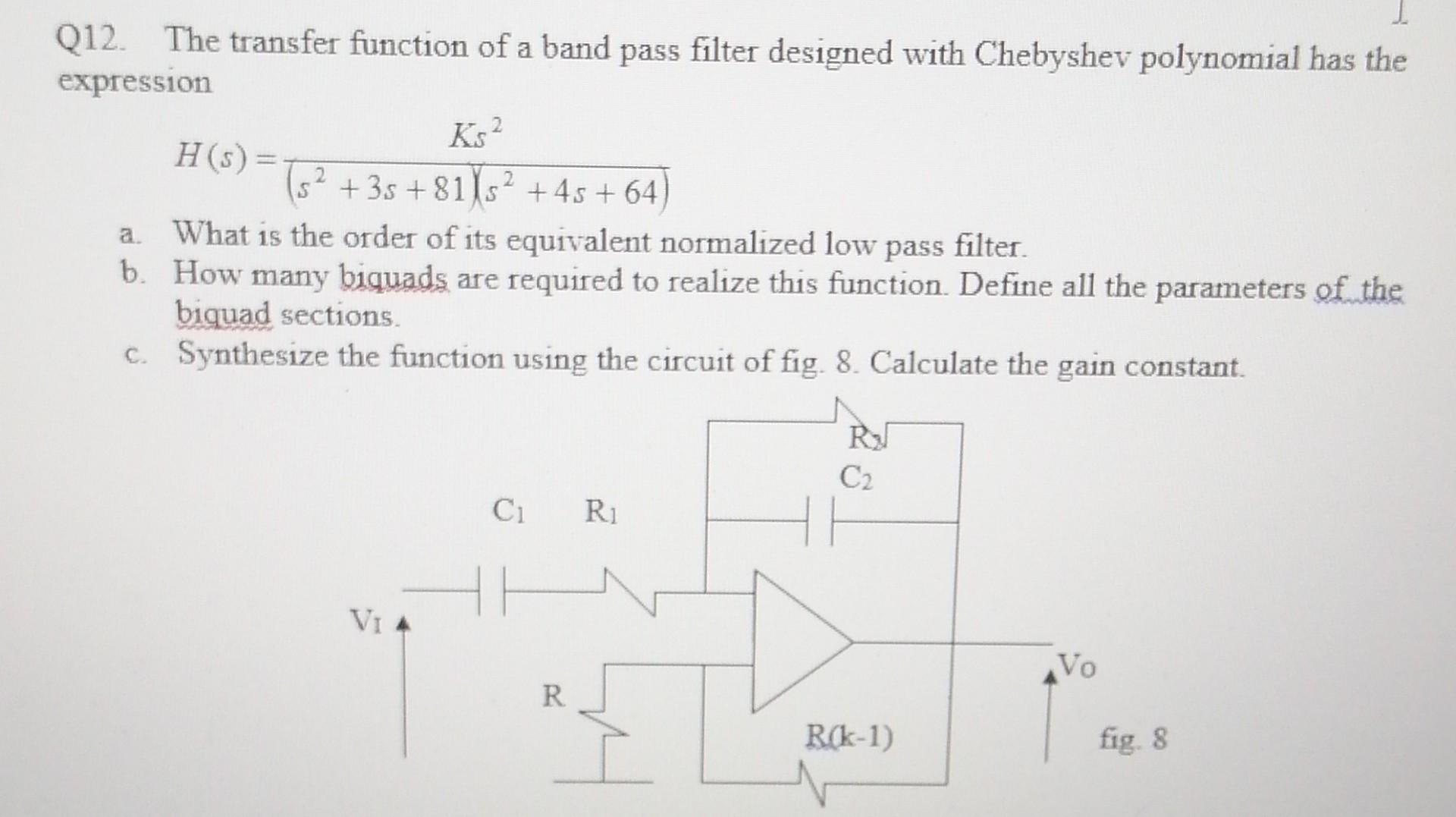 Solved Q12. The transfer function of a band pass filter | Chegg.com