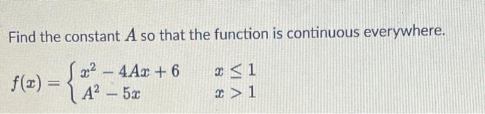 Solved Find the constant A so that the function is | Chegg.com